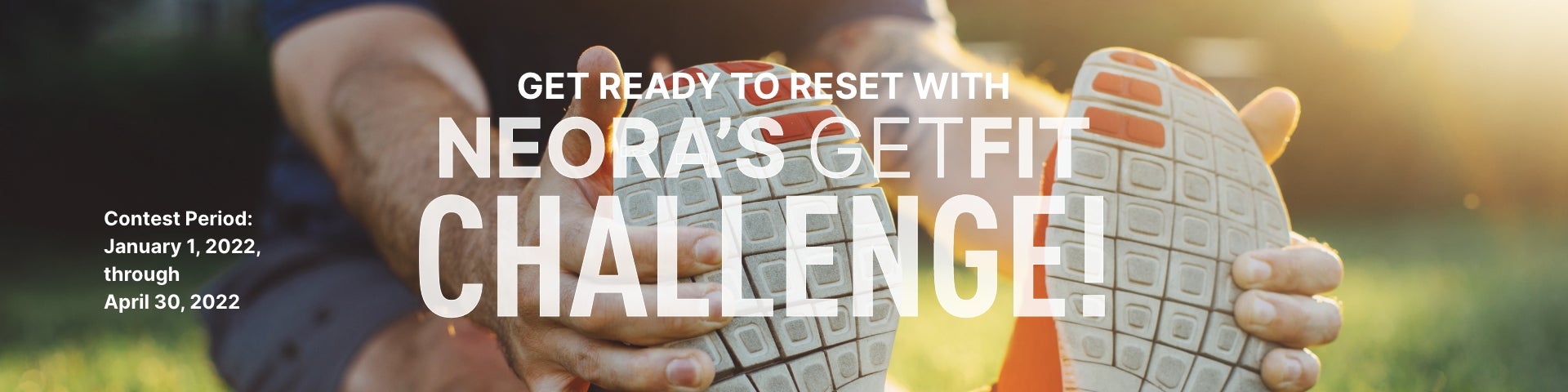 Neora's 90-Day GetFit Challenge | Reboot Your Life | Weight Management