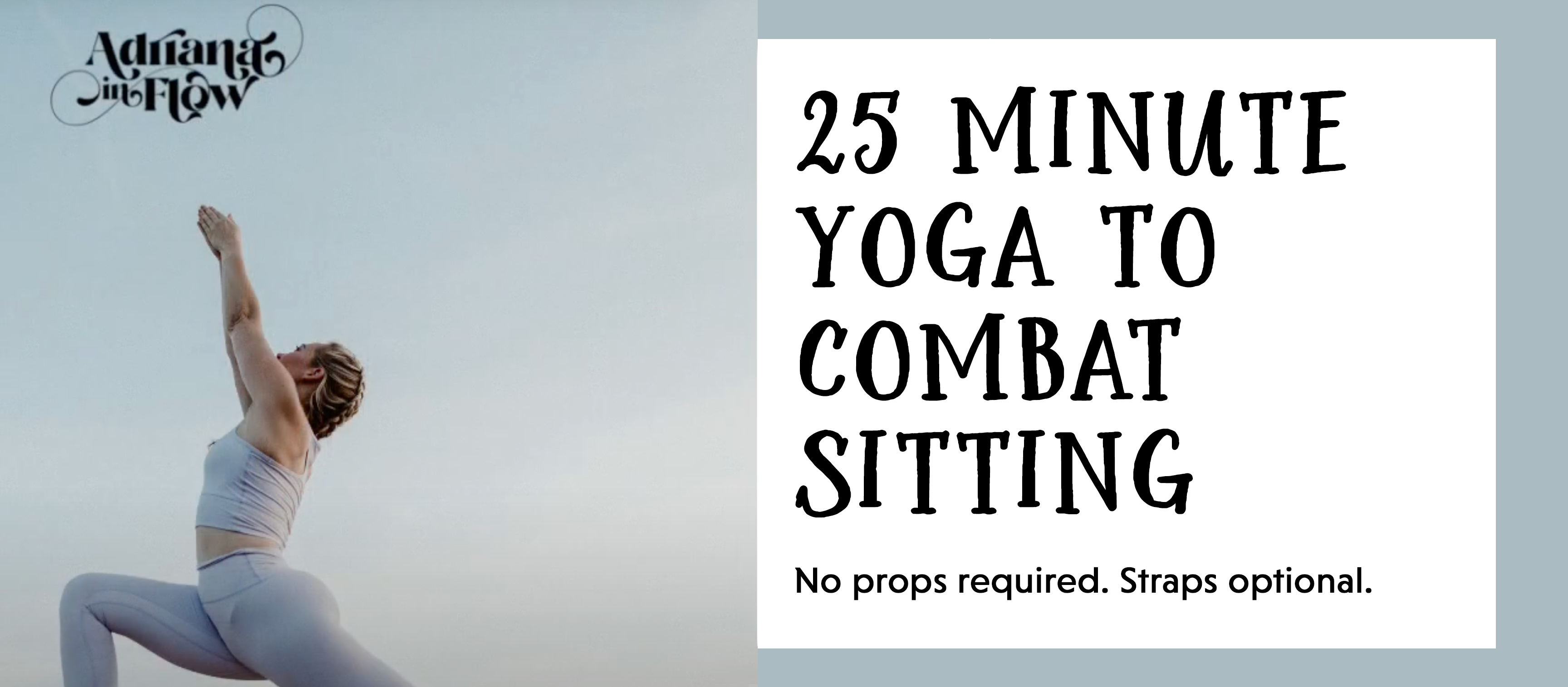 25 minute Yoga to Combat Sitting featuring Adriana Lee | Neora Blog